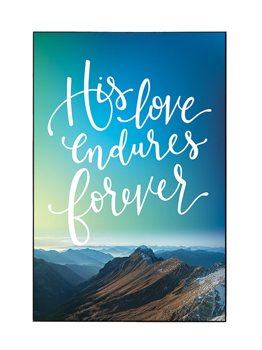 Words of Faith His Love Endures Artwork for Churches SEG
